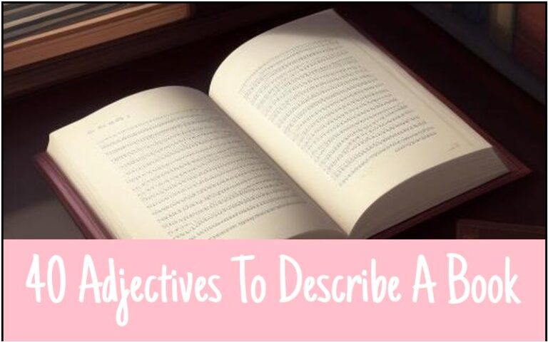 40 Adjectives To Describe A Book - Vivid Writing Tips