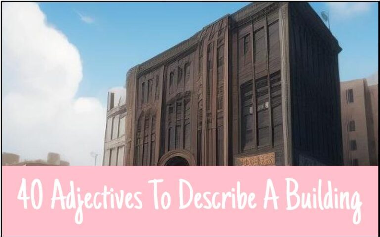 40 Adjectives To Describe A Building - Vivid Writing Tips