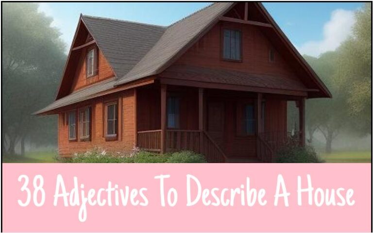 38 Adjectives To Describe A House - Vivid Writing Tips