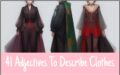 41 Adjectives To Describe Clothes - Vivid Writing Tips
