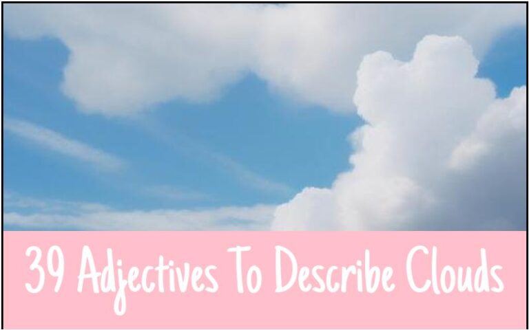 39 Adjectives To Describe Clouds - Vivid Writing Tips