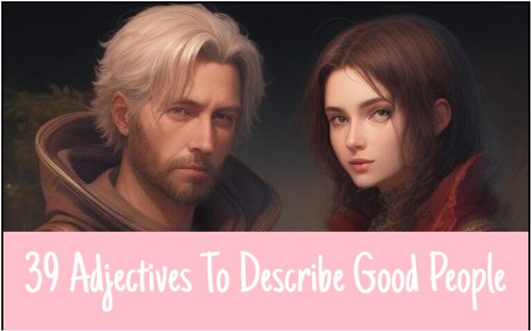 38 Smart Adjectives To Describe A Person - Vivid Writing Tips