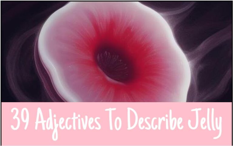 40 Adjectives To Describe Desserts - Vivid Writing Tips