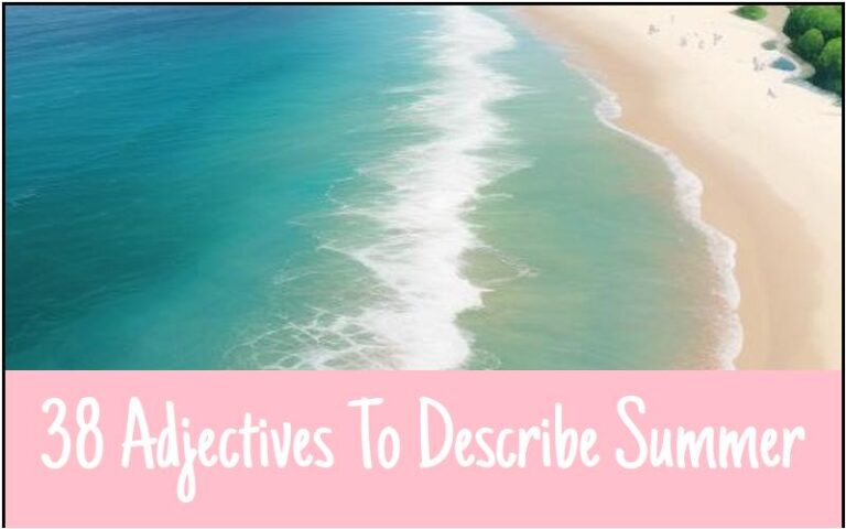 38 Adjectives To Describe Summer - Vivid Writing Tips