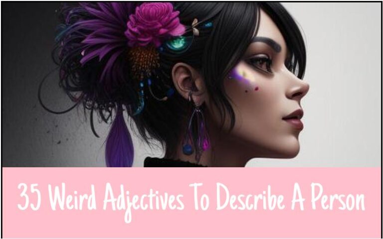 37 Personality Adjectives To Describe A Person - Vivid Writing Tips